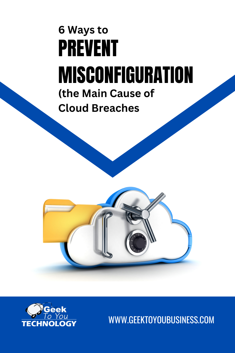 6 Ways to Prevent Misconfiguration and Breach of Your Cloud